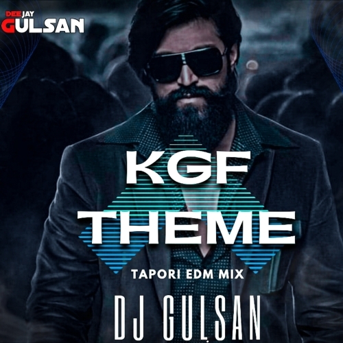KGF THEME (TAPORI X EDM MIX) DJ GULSHAN Mp3 Song Download - RemixOdia.Net KGF THEME (TAPORI X EDM MIX) DJ GULSHAN Mp3 Song Download - RemixOdia.Net
